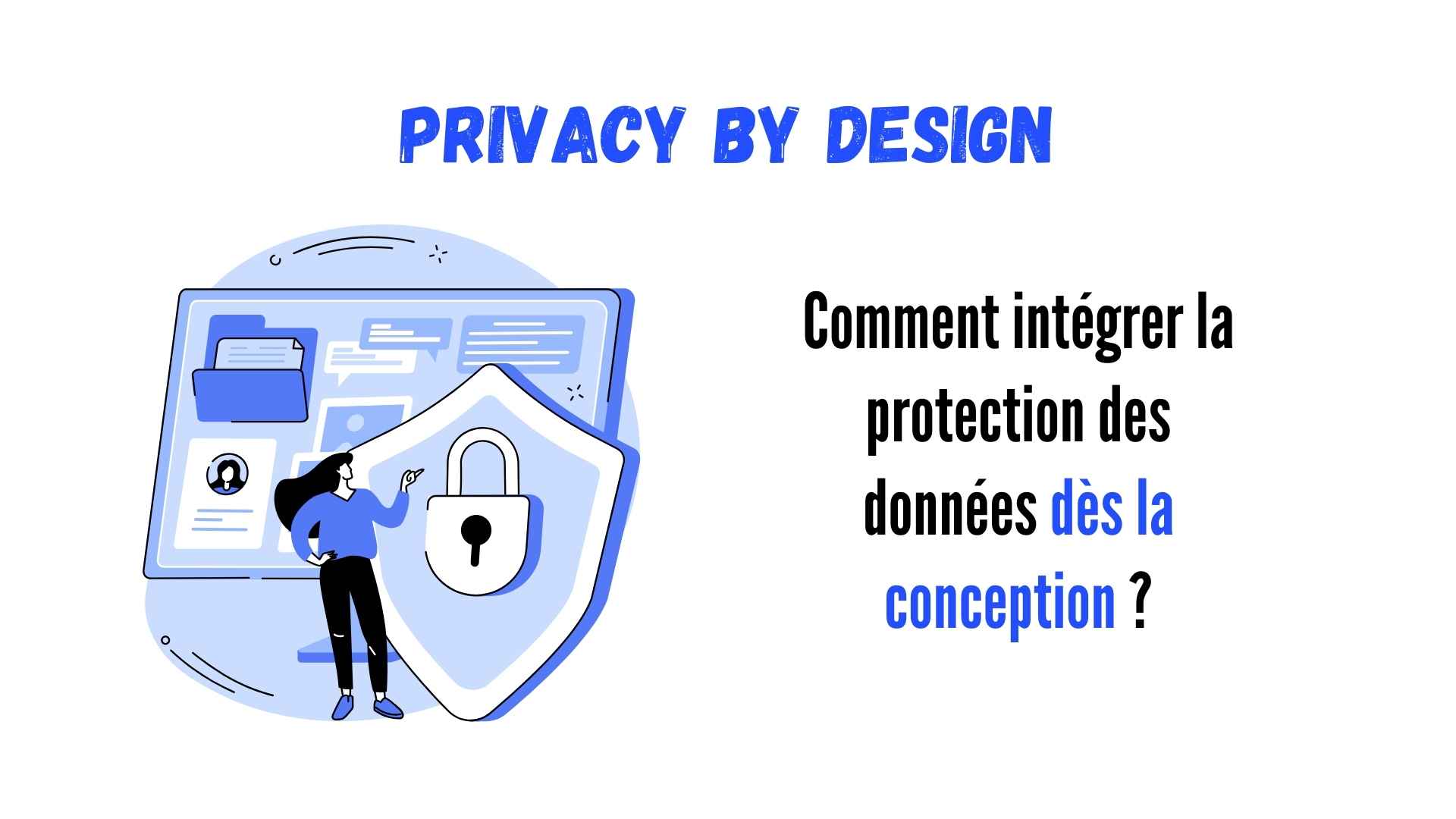 Privacy by Design : Protéger les données dès la conception - SILEXO